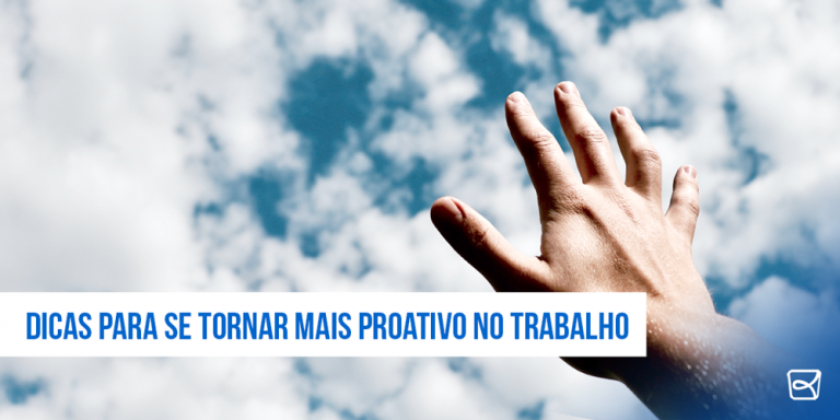 Dicas para se tornar mais proativo no trabalho – Postagem Kowa